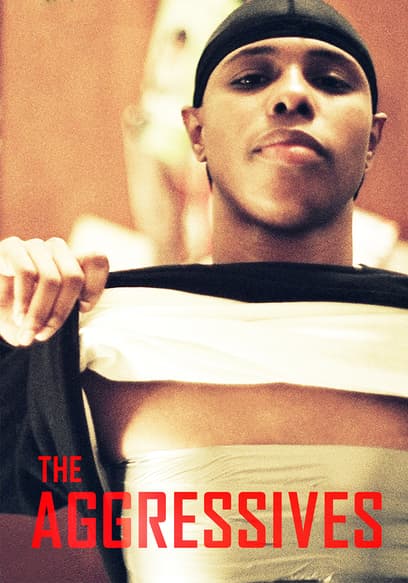 Watch The Aggressives (2019) - Free Movies | Tubi