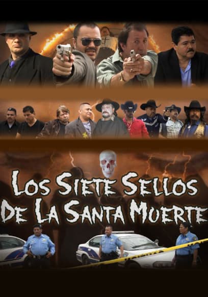 Watch Los 7 Sellos De La Santa Muerte (2012) - Free Movies | Tubi