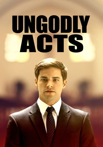 Watch Ungodly Acts (2015) - Free Movies | Tubi