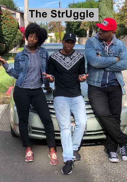 Watch The Struggle S01:E02 - My One Day Homies - Free TV Shows | Tubi