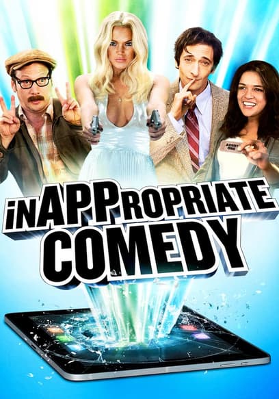 Watch InAPPropriate Comedy (2014) - Free Movies | Tubi