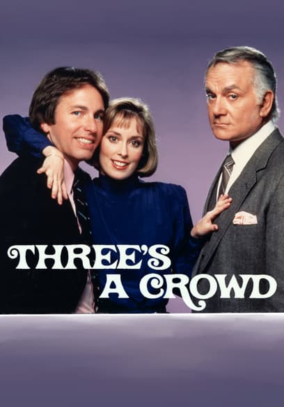 Watch Three's a Crowd - Free TV Shows | Tubi