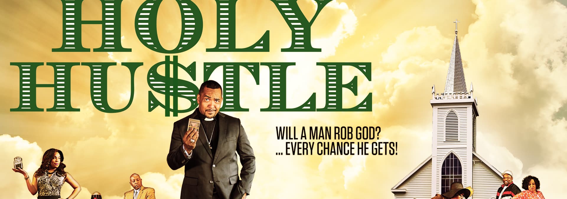 Watch Holy Hustle (2017) - Free Movies | Tubi