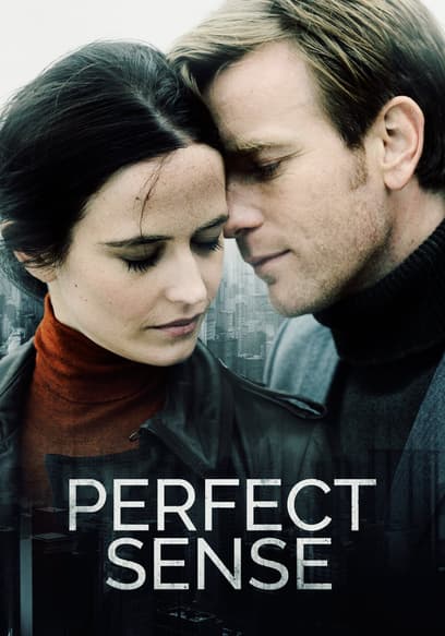 Watch Perfect Sense (2011) - Free Movies | Tubi
