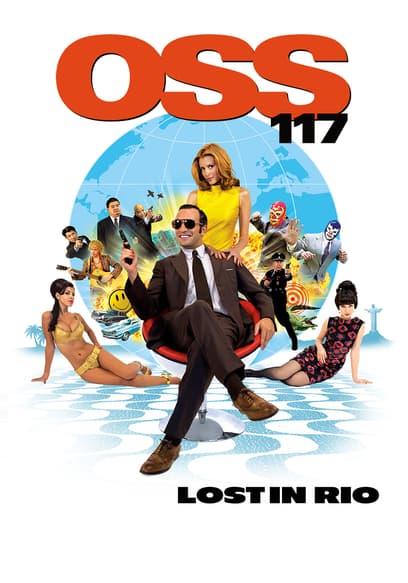Watch OSS 117: Lost in Rio (2009) - Free Movies | Tubi