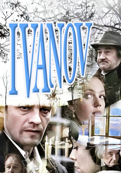 Watch Ivanov (2010) - Free Movies | Tubi