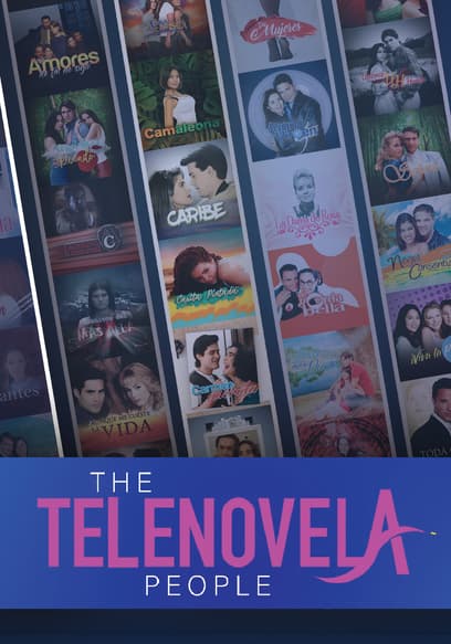 Watch The Telenovela People - Free TV Shows | Tubi
