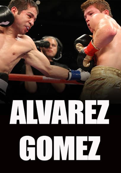 Watch Canelo Alvarez vs. Alfonso Gomez - 9/17/11 (2011 - Free Movies | Tubi