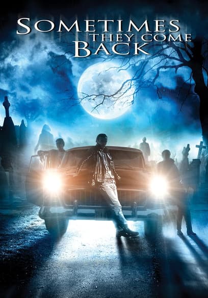 Watch Sometimes They Come Back (1991) - Free Movies | Tubi