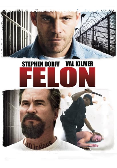 Watch Felon (2008) - Free Movies | Tubi