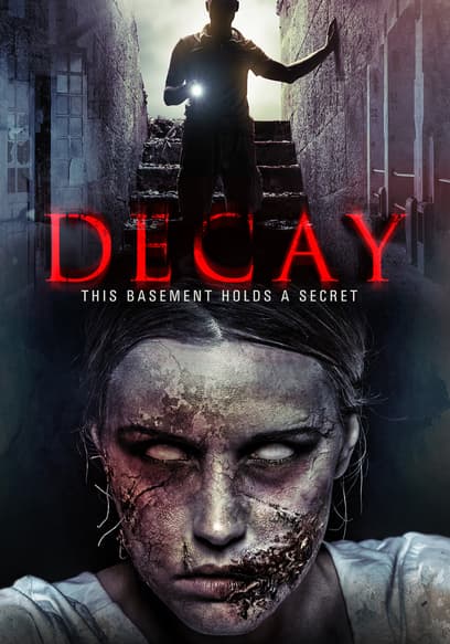 Watch Decay (2016) - Free Movies | Tubi