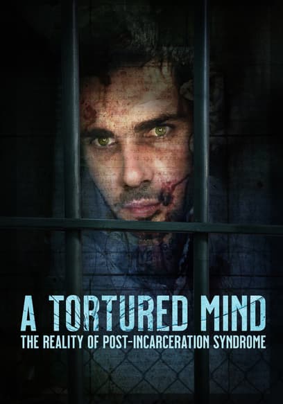 Watch A Tortured Mind: The Reality of Post-Incarcerati - Free Movies | Tubi