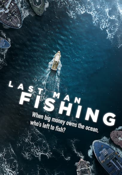 Watch Last Man Fishing (2019) - Free Movies | Tubi