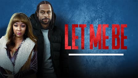 Watch Let Me Be - Free TV Shows | Tubi