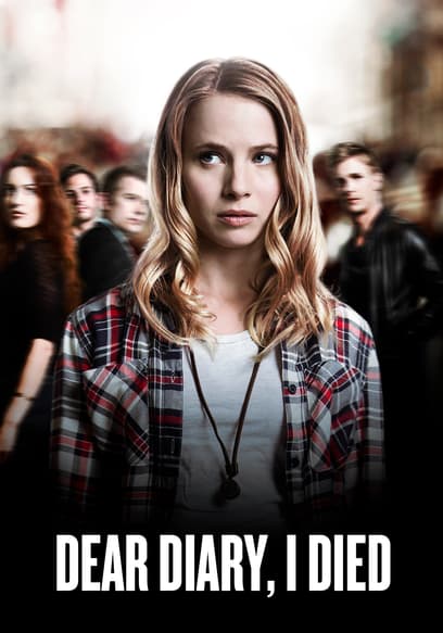 Watch Dear Diary, I Died (2017) - Free Movies | Tubi