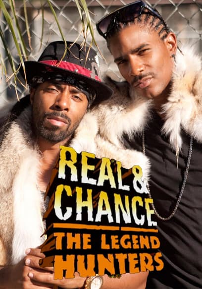 Watch Real and Chance: The Legend Hunters - Free TV Shows | Tubi