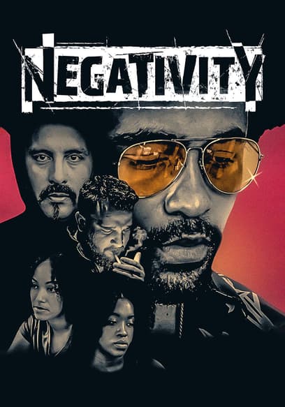 Watch Negativity (2021) - Free Movies | Tubi