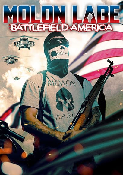 Watch Molon Labe: Battlefield America (2020) - Free Movies | Tubi