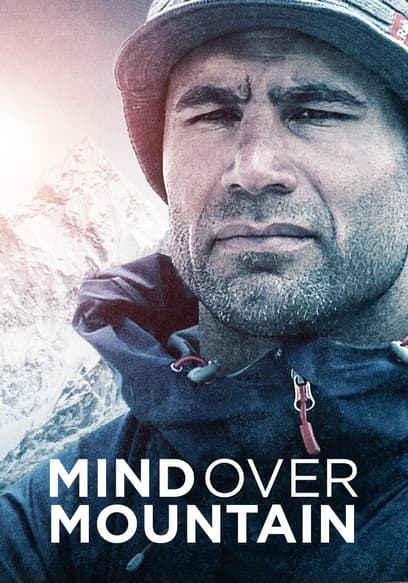 Watch Mind Over Mountain (2016) - Free Movies | Tubi