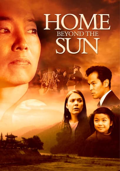 Watch Home Beyond the Sun (2003) - Free Movies | Tubi