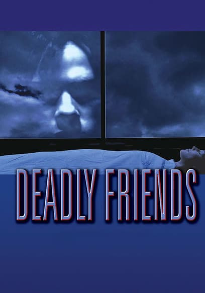 Watch Deadly Friends (2004) - Free Movies | Tubi