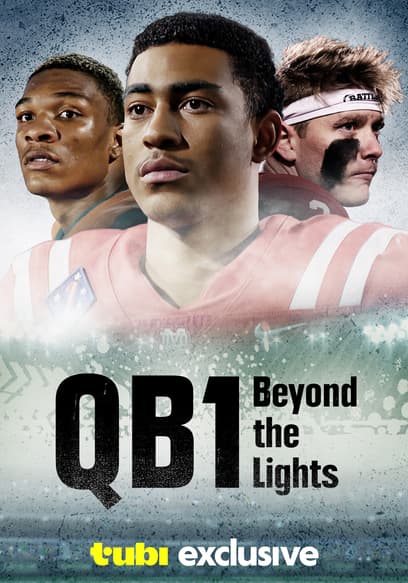 Watch QB1: Beyond the Lights S04:E11 - QB1: Beyond the Lights Trailer - Free TV Shows | Tubi