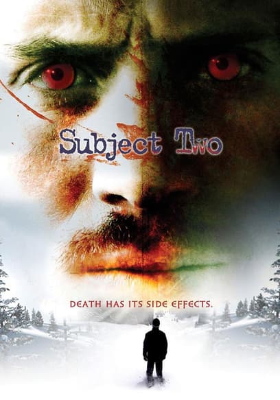 Watch Subject Two (2005) - Free Movies | Tubi