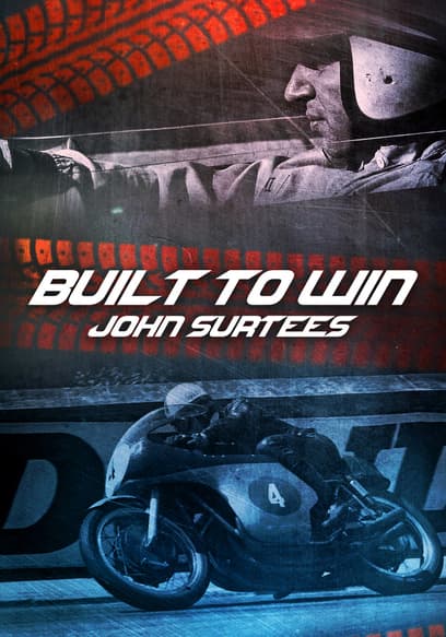 Watch Built to Win: John Surtees (2021) - Free Movies | Tubi