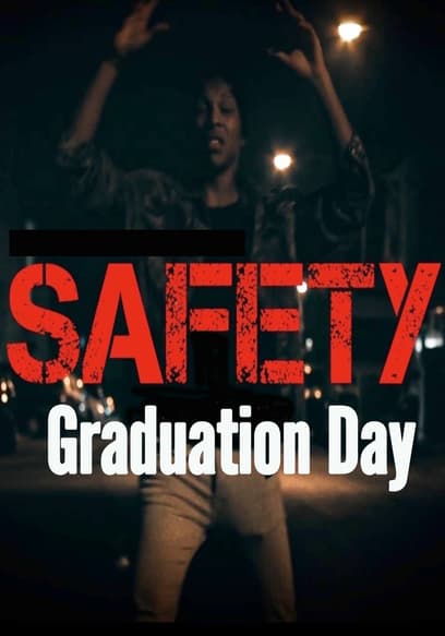 Watch Safety: Graduation Day (2021) - Free Movies | Tubi
