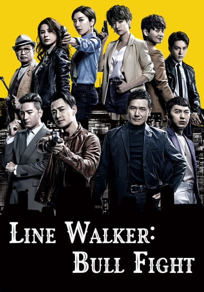 Watch Line Walker: Bull Fight - Free TV Shows | Tubi