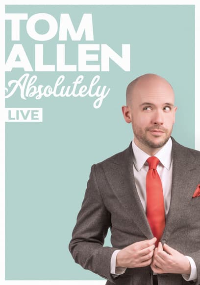 Watch Tom Allen: Absolutely Live (2020) - Free Movies | Tubi