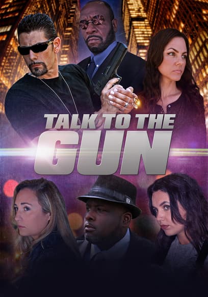 Watch Talk to the Gun (2022) - Free Movies | Tubi