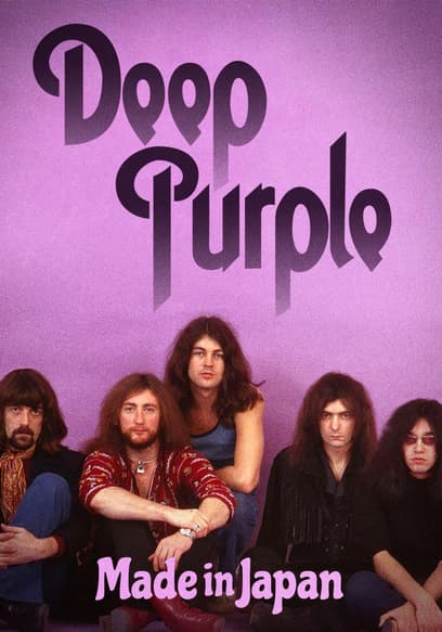 Watch Deep Purple: Made In Japan (2006) - Free Movies | Tubi