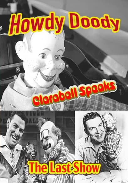 Watch Howdy Doody: Clarabell Speaks, The Last Show (19 - Free Movies | Tubi