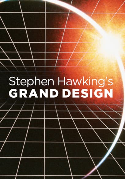 Watch Stephen Hawking's Grand Design - Free TV Shows | Tubi