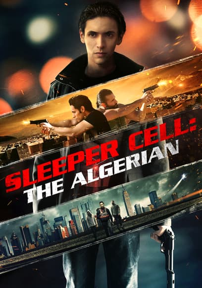 Watch Sleeper Cell: The Algerian (2014) - Free Movies | Tubi