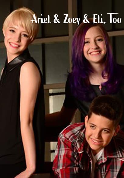 Watch Ariel & Zoey & Eli, Too - Free TV Shows | Tubi