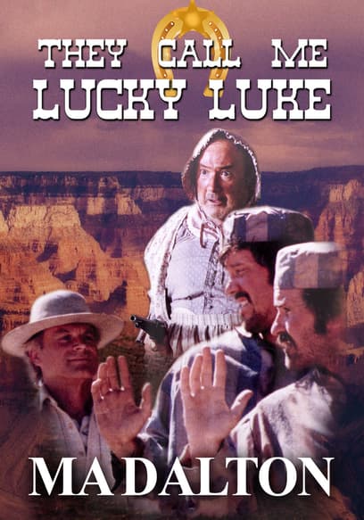Watch They Call Me Lucky Luke: Ma Dalton (1992) - Free Movies | Tubi
