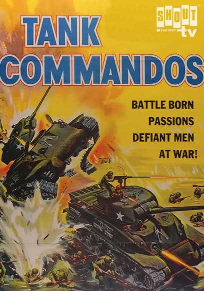 Watch Tank Commandos (1959) - Free Movies | Tubi