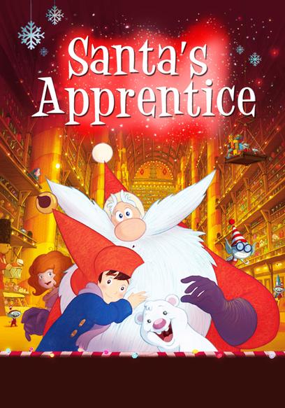 Watch Santa's Apprentice (2010) - Free Movies | Tubi