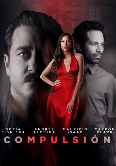 Watch Compulsión (2018) - Free Movies | Tubi