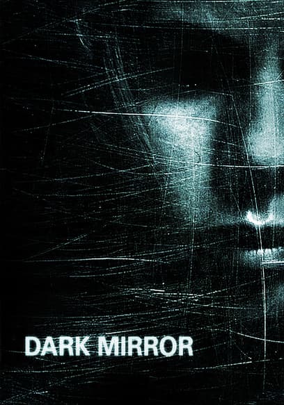 Watch Dark Mirror (2008) - Free Movies | Tubi