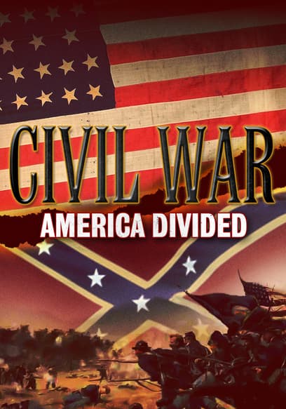 Watch Civil War - America Divided - Free TV Shows | Tubi
