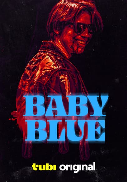 Watch Baby Blue (2023) - Free Movies | Tubi