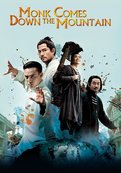 Watch Monk Comes Down the Mountain (2015) - Free Movies | Tubi