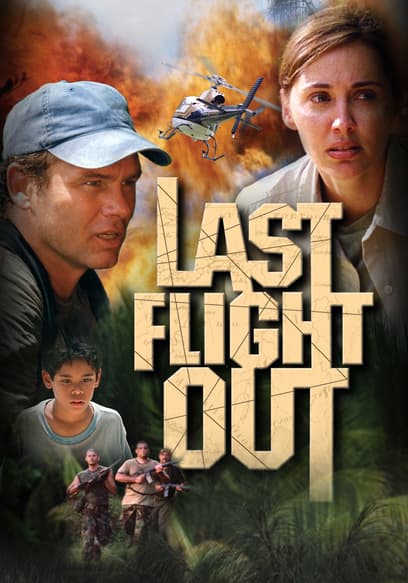 Watch Last Flight Out (2004) - Free Movies | Tubi