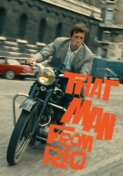 Watch That Man From Rio (1964) - Free Movies | Tubi