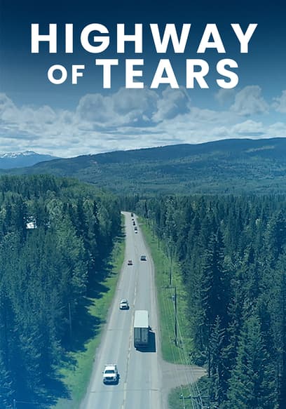 Watch Highway of Tears (2020) - Free Movies | Tubi