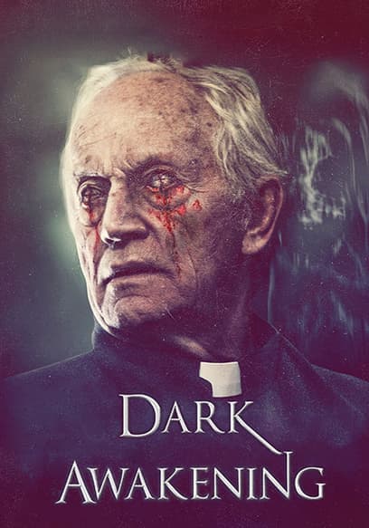 Watch Dark Awakening (2015) - Free Movies | Tubi