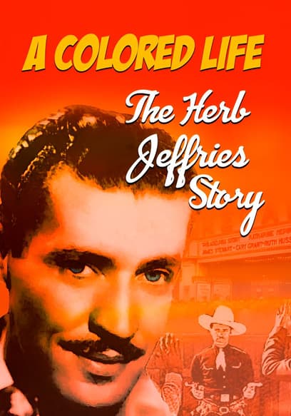 Watch A Colored Life: The Herb Jeffries Story (2008) - Free Movies | Tubi